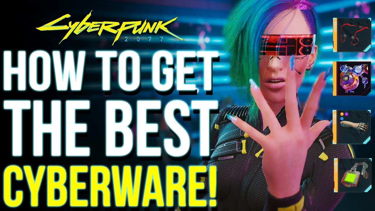 Cyberpunk 2077 All The Best Legendary Cyberware You Need To Get