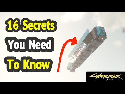 16 Secrets You Need To Know in Cyberpunk 2077 - Cyberpunk 2077 videos