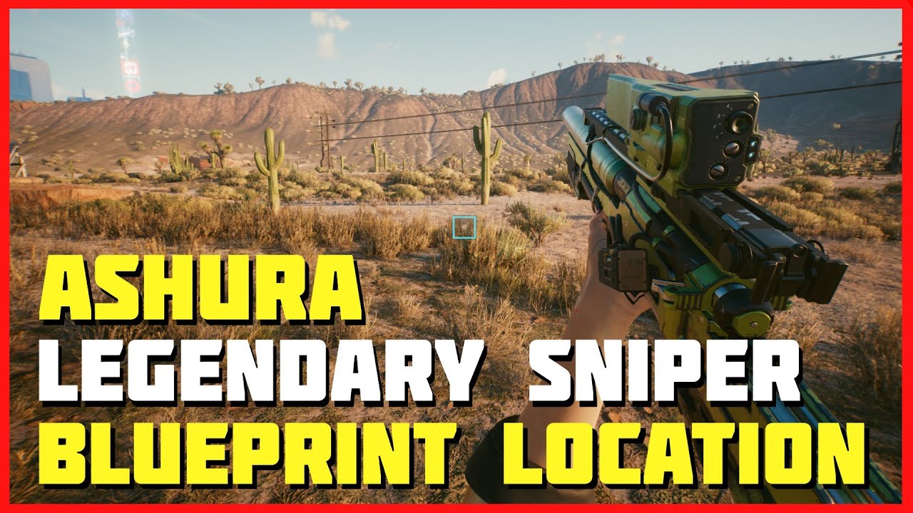 Ashura Sniper Rifle Free Blueprint Location | CYBERPUNK 2077 ...