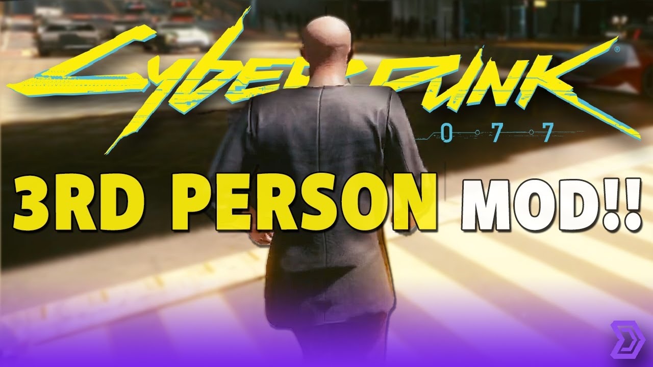 Cyberpunk 2077 - 3rd Person Mod Finally Here | How to Play Completely ...