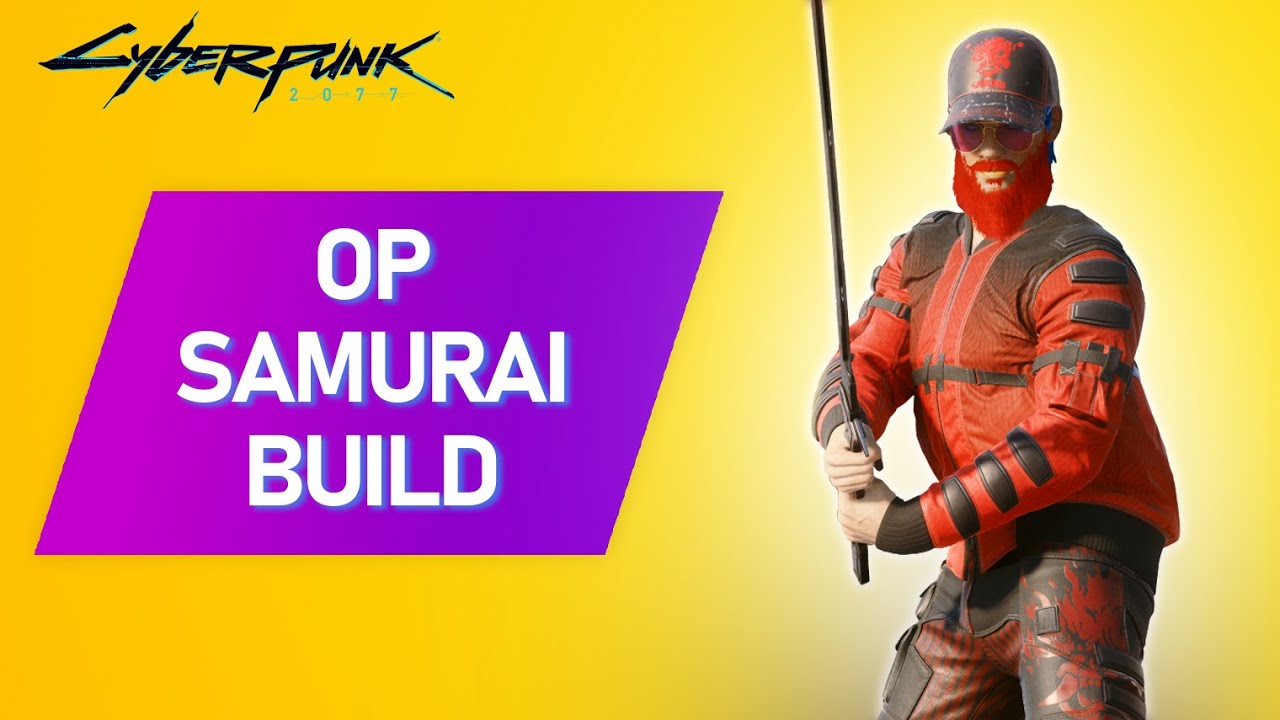 Cyberpunk 2077: How to Make an OVERPOWERED SAMURAI BUILD - Cyberpunk ...