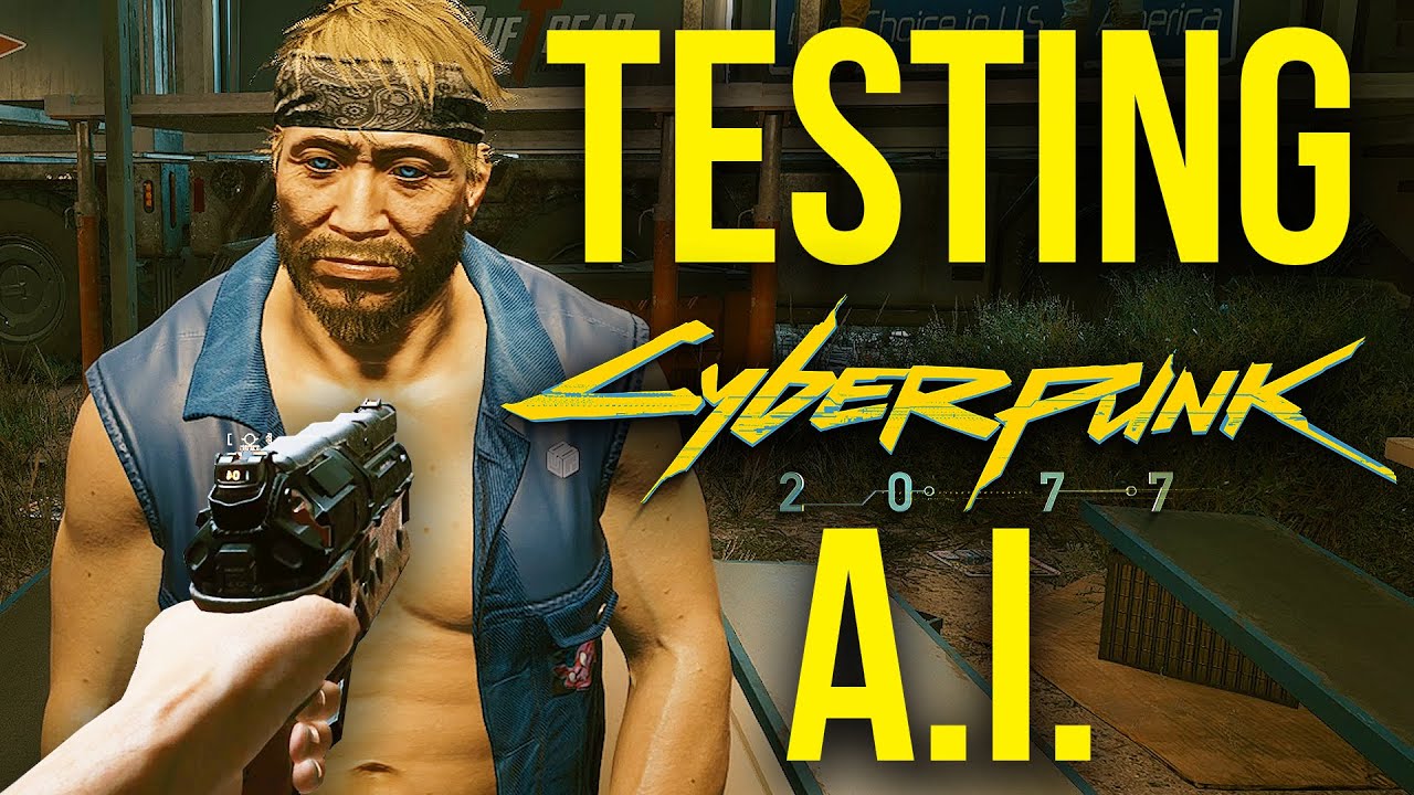Testing Cyberpunk 2077 AI - Cyberpunk 2077 videos