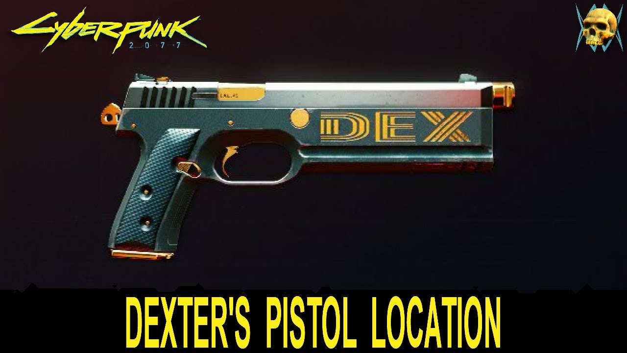 Cyberpunk 2077 Dex Gun Location Iconic Weapon of Dexter Dex DeShawn ...
