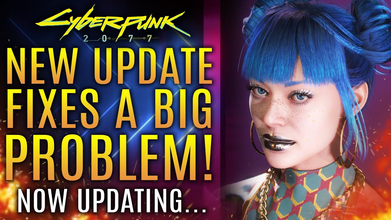 Cyberpunk 2077 Gets A New Patch Update That Fixes A Big Problem! FREE ...
