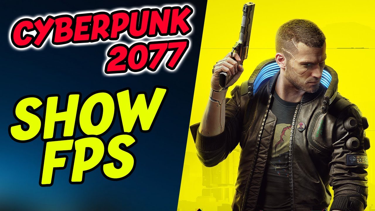 Cyberpunk 2077 - How To Display FPS Counter - Cyberpunk 2077 videos