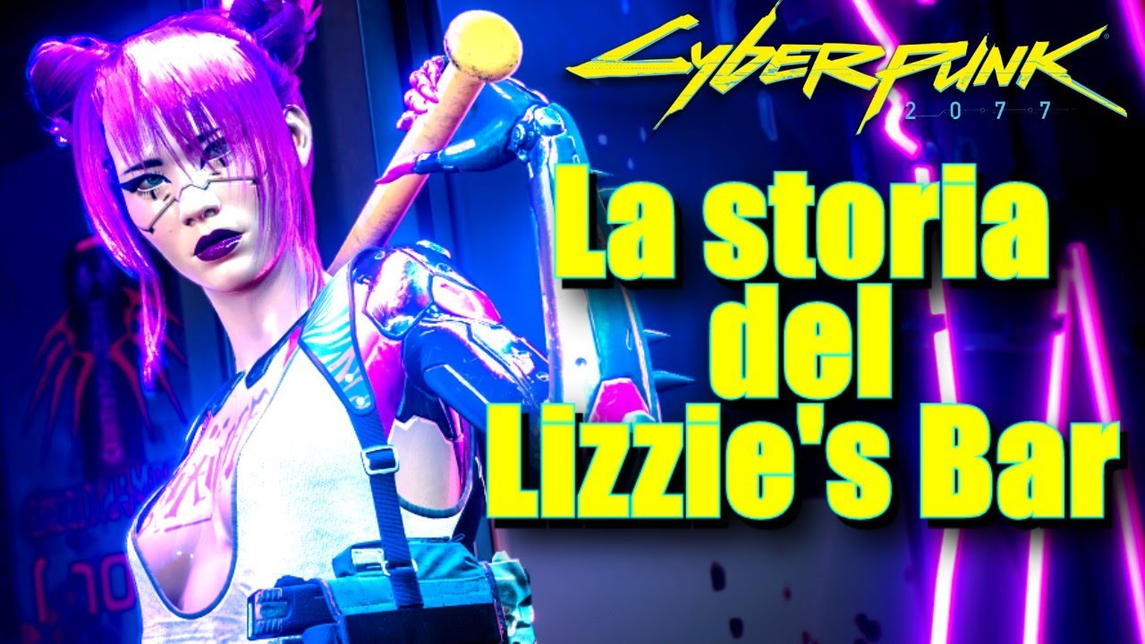 Cyberpunk 2077 ITA: La storia del Lizzie's Bar - Cyberpunk 2077 videos