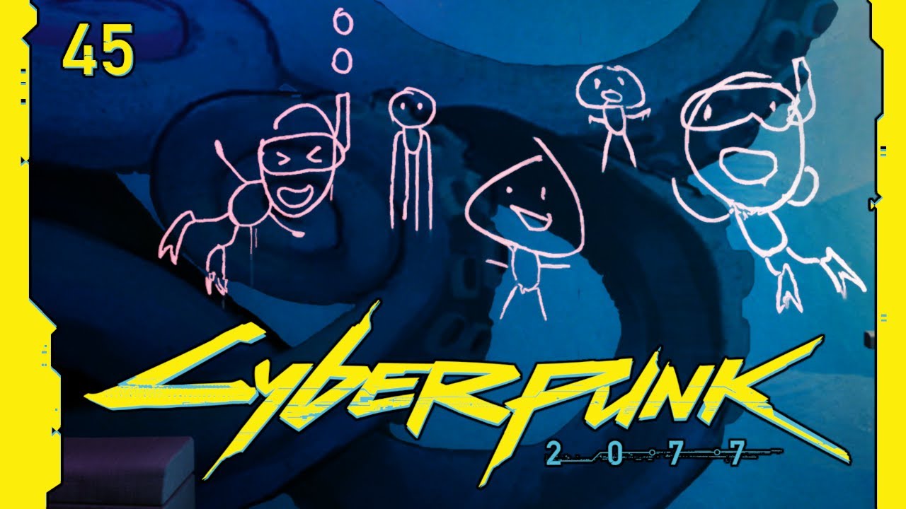 Cyberpunk 2077 - Part 45: What's Yours Is Mine - Cyberpunk 2077 videos