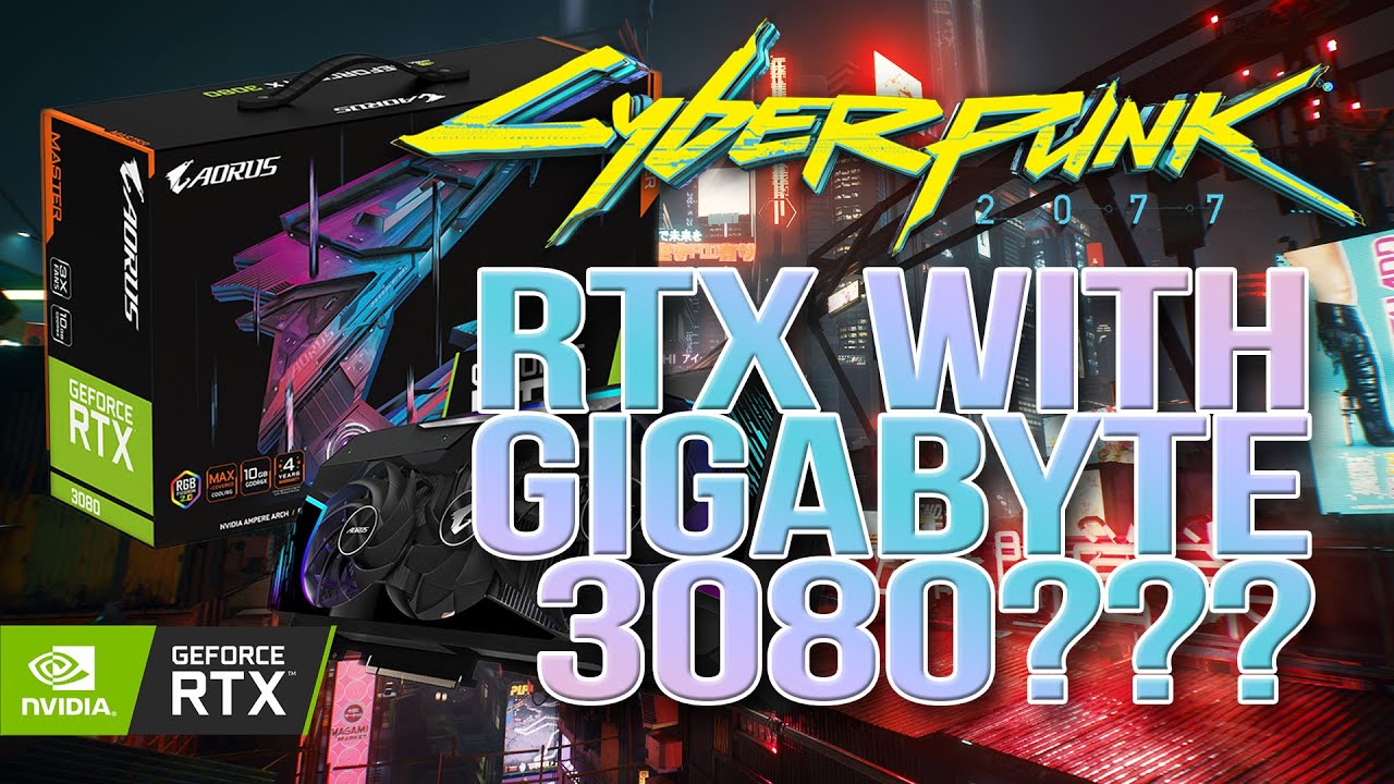 RTX Theater: Cyberpunk 2077 ray tracing on/off with a Gigabyte GeForce ...