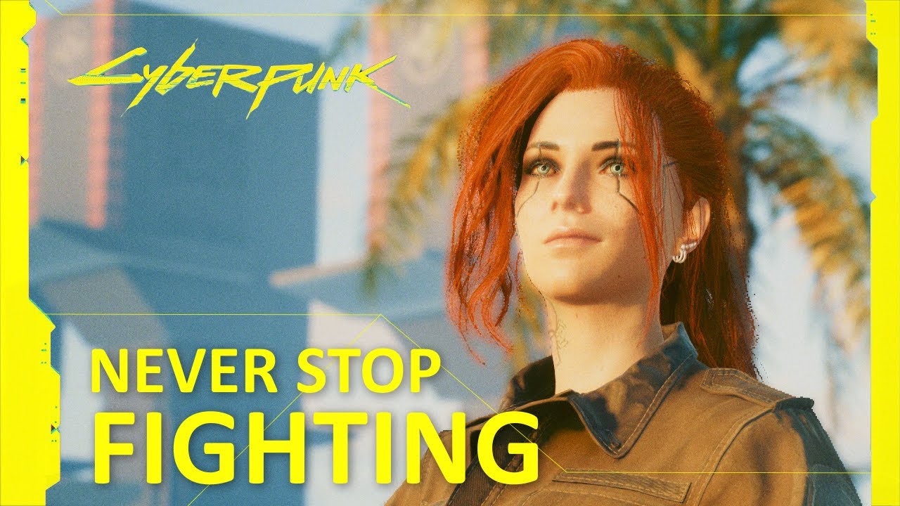 V - Never Stop Fighting - Cyberpunk 2077 - Cyberpunk 2077 videos