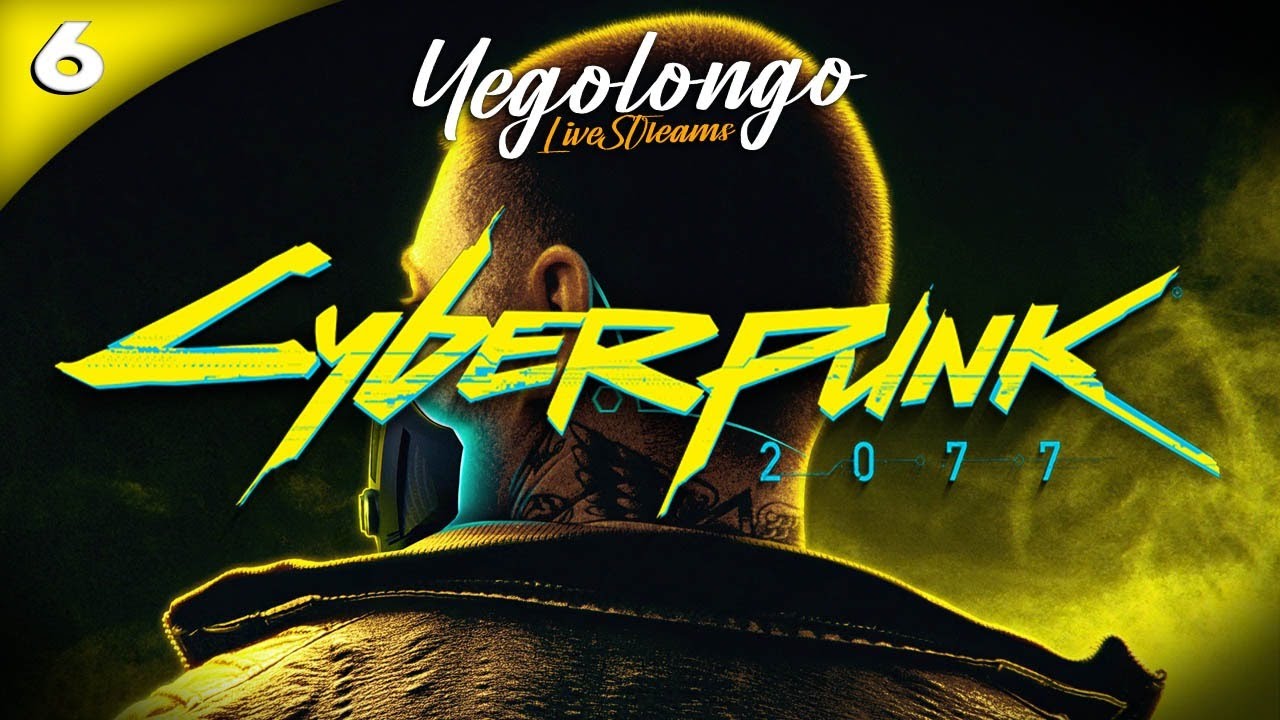 CYBERPUNK 2077 - Directo #06 - Cyberpunk 2077 videos