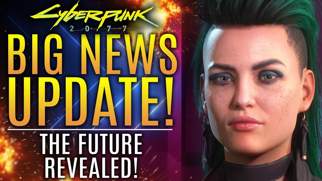Cyberpunk 2077 - Big News Update! CDPR Just Revealed The Future of Cyberpunk, Witcher and CDPR ...