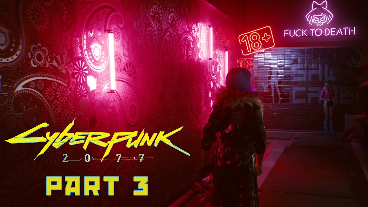 Let's Play Cyberpunk 2077 - Part 3 - Meeting Dex, Exploring Night City ...