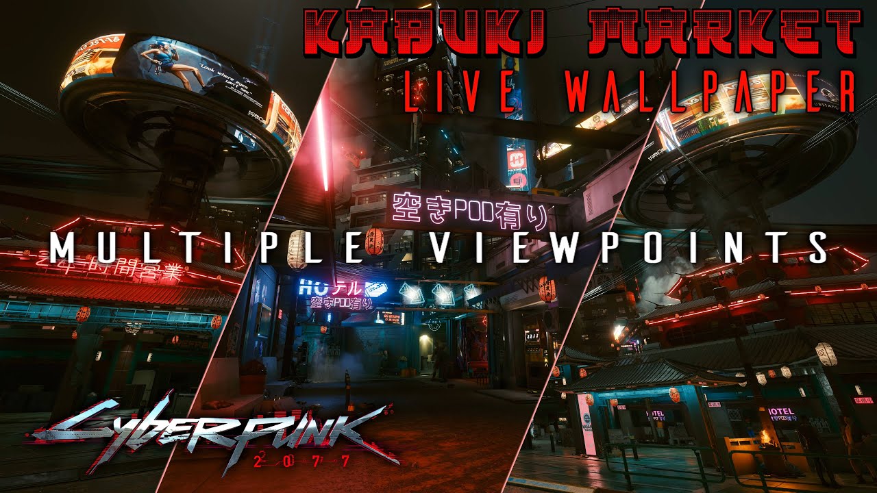 Cyberpunk 2077 - Kabuki Market Live Wallpaper 4K 60fps - Cyberpunk 2077 ...