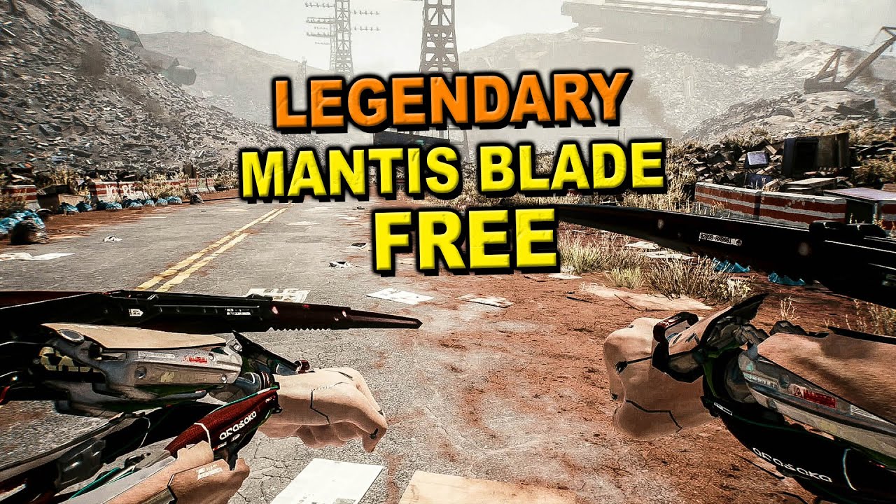 Cyberpunk 2077 - How To Get Legendary Mantis Blades For Free (Legendary ...