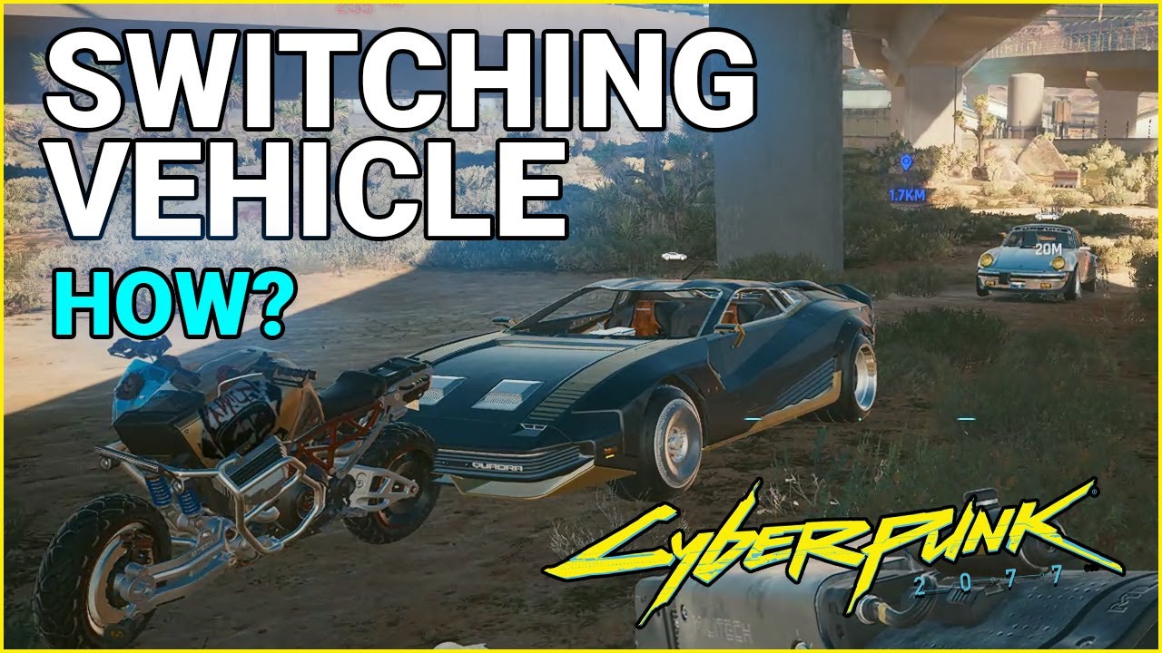 How to CALL or SWITCH a Car in Cyberpunk 2077 on PC? - Cyberpunk 2077 ...