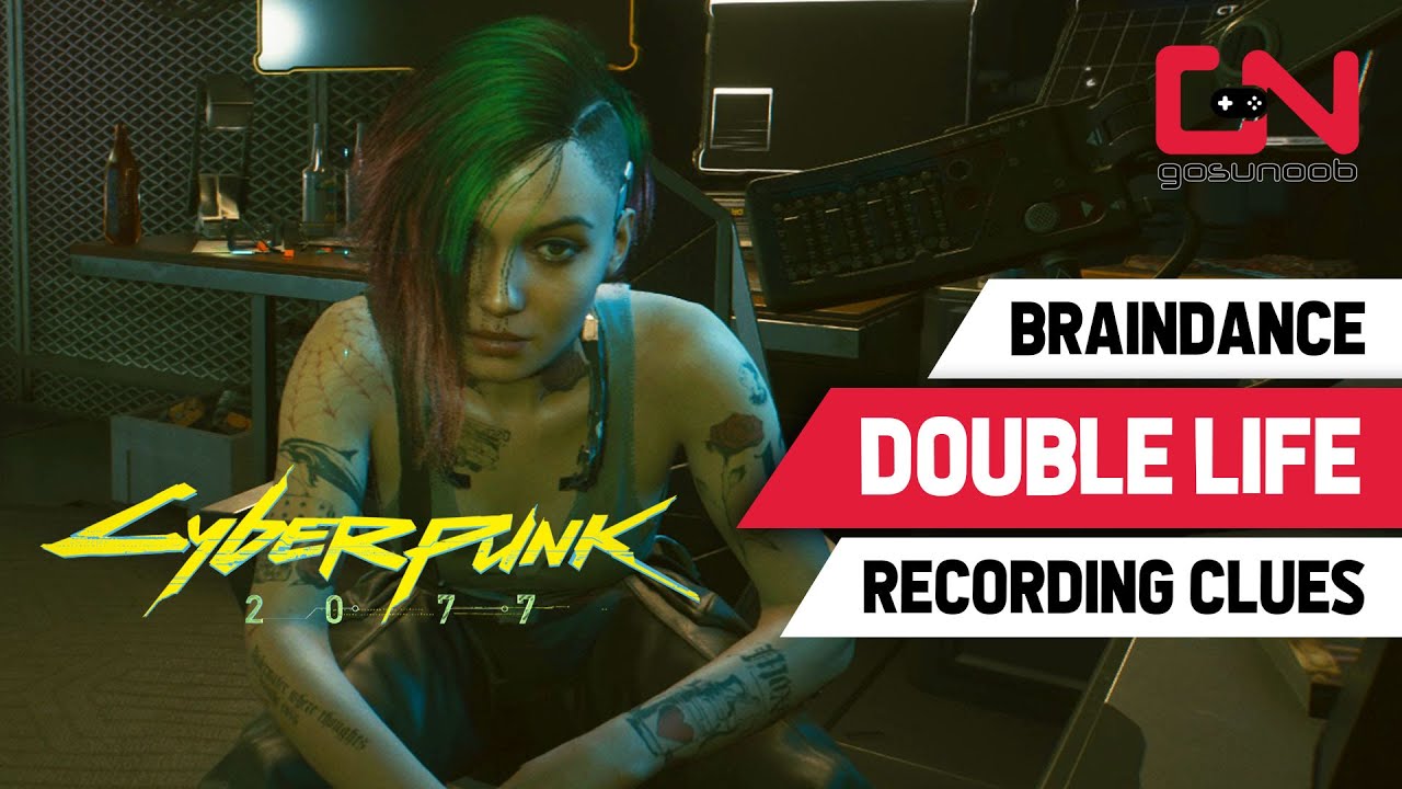 Cyberpunk 2077 Double Life Look For Clues in the Recording Braindance Mission - Cyberpunk 2077 ...