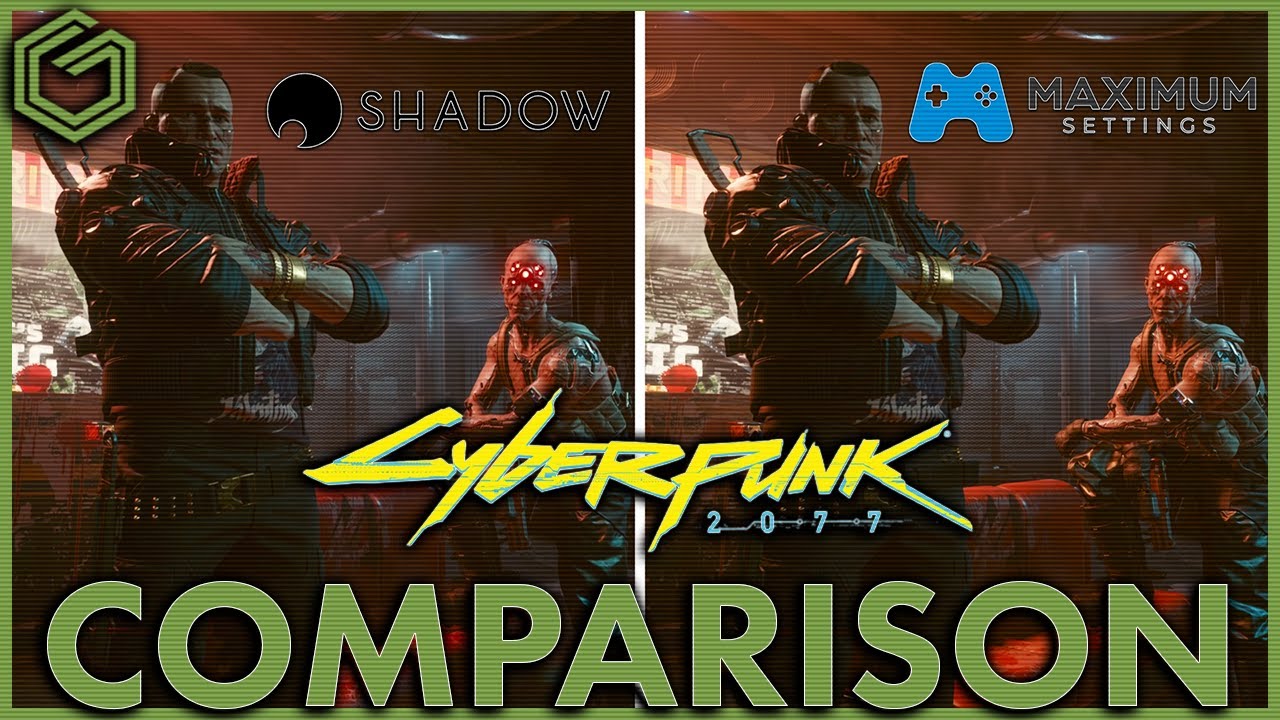 Cyberpunk 2077 - Shadow Cloud PC vs Maximum Settings Cloud PC - 1080p ...