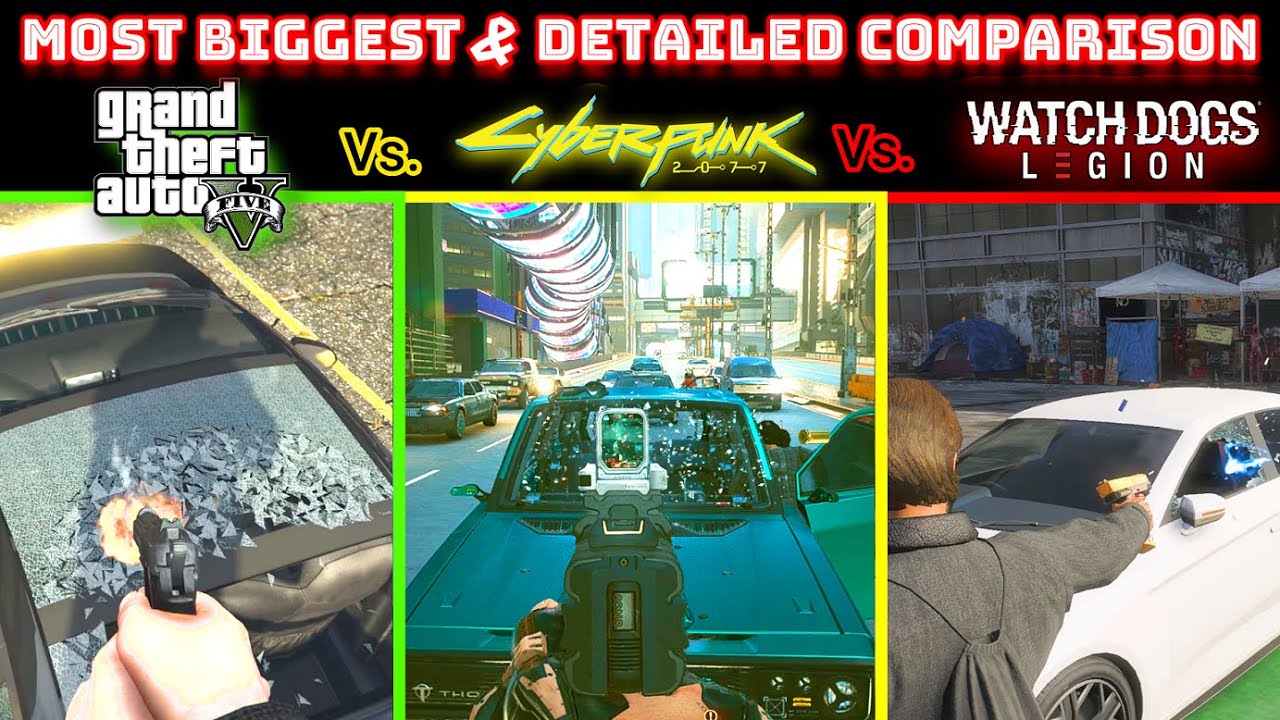 GTA 5 Vs Cyberpunk 2077 Vs Watch Dogs Legion - Detailed & Biggest ...