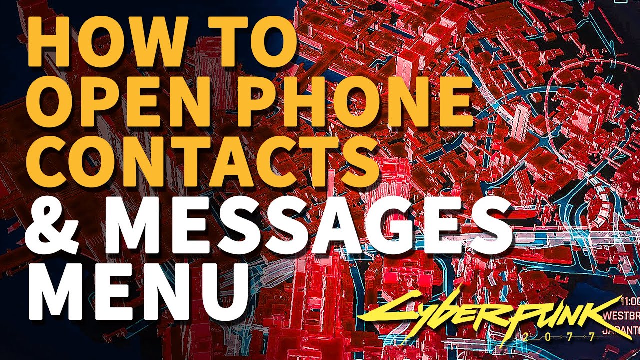 How to open Phone Contacts Cyberpunk 2077 Check Notifications Messages ...