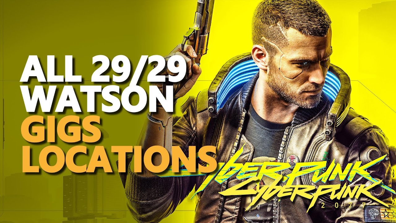 All Watson Gigs Locations Cyberpunk 2077 It's Elementary Trophy ...
