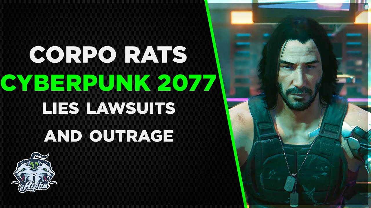 Corpo Rats: CD Projekt Red - Cyberpunk 2077 lies, lawsuit, and outrage ...