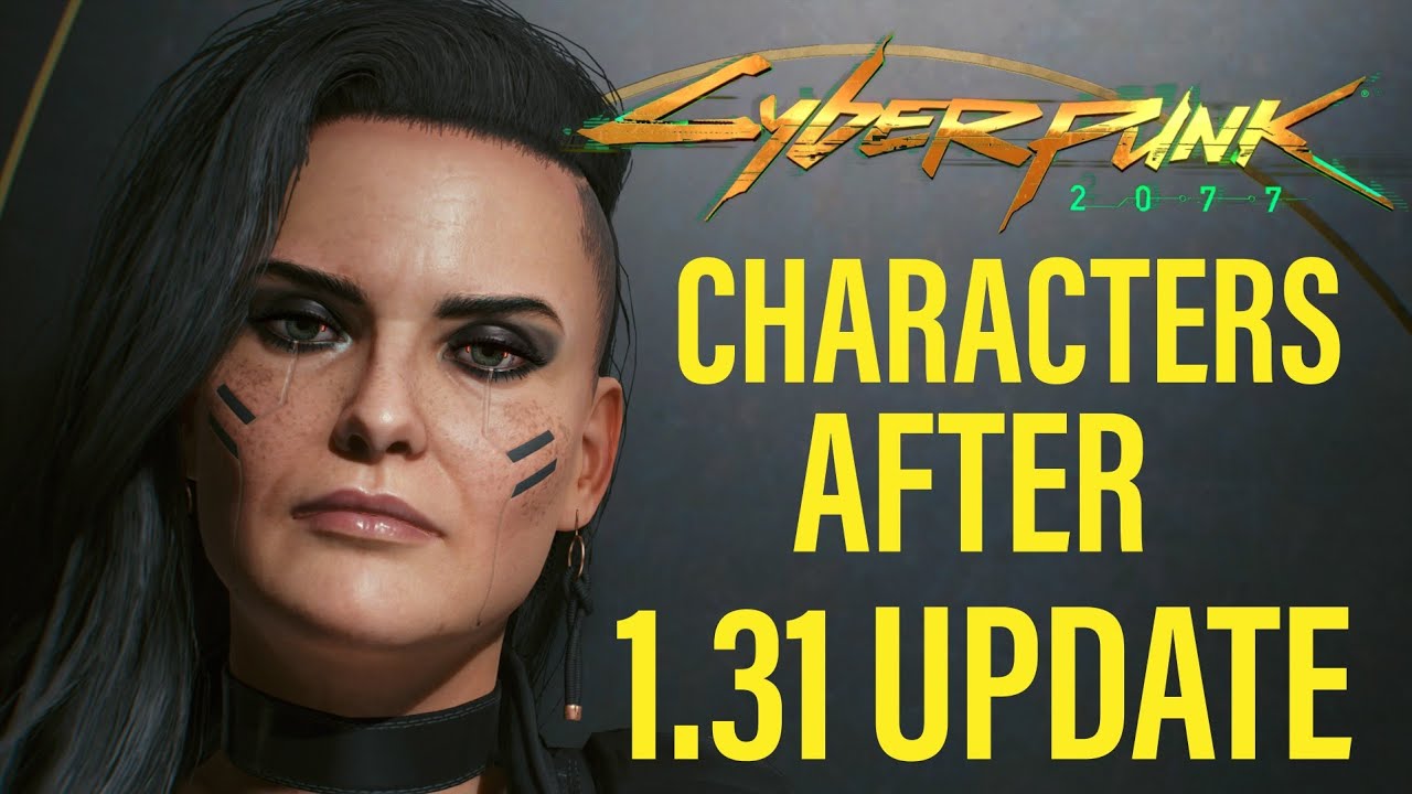 Cyberpunk 2077 - Characters after 1.31 Update (Now they look GREAT) # ...