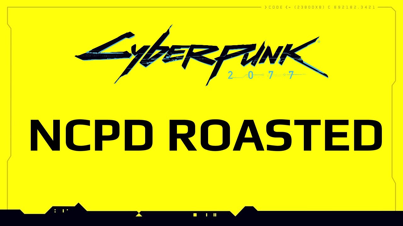 Cyberpunk 2077 NCPD Roasted - Night after Night with Ziggy Q - Sara ...