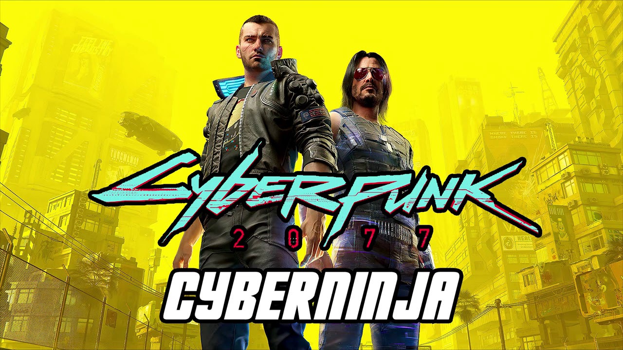 Cyberpunk 2077 - Soundtrack OST - Cyberninja - Cyberpunk 2077 videos