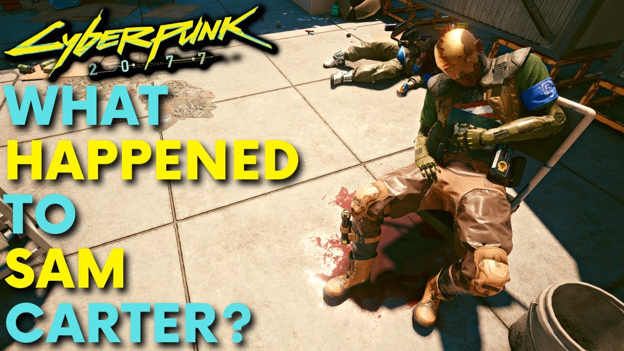 Cyberpunk 2077 - What Happened to Sam Carter? (Secret Legendary ...