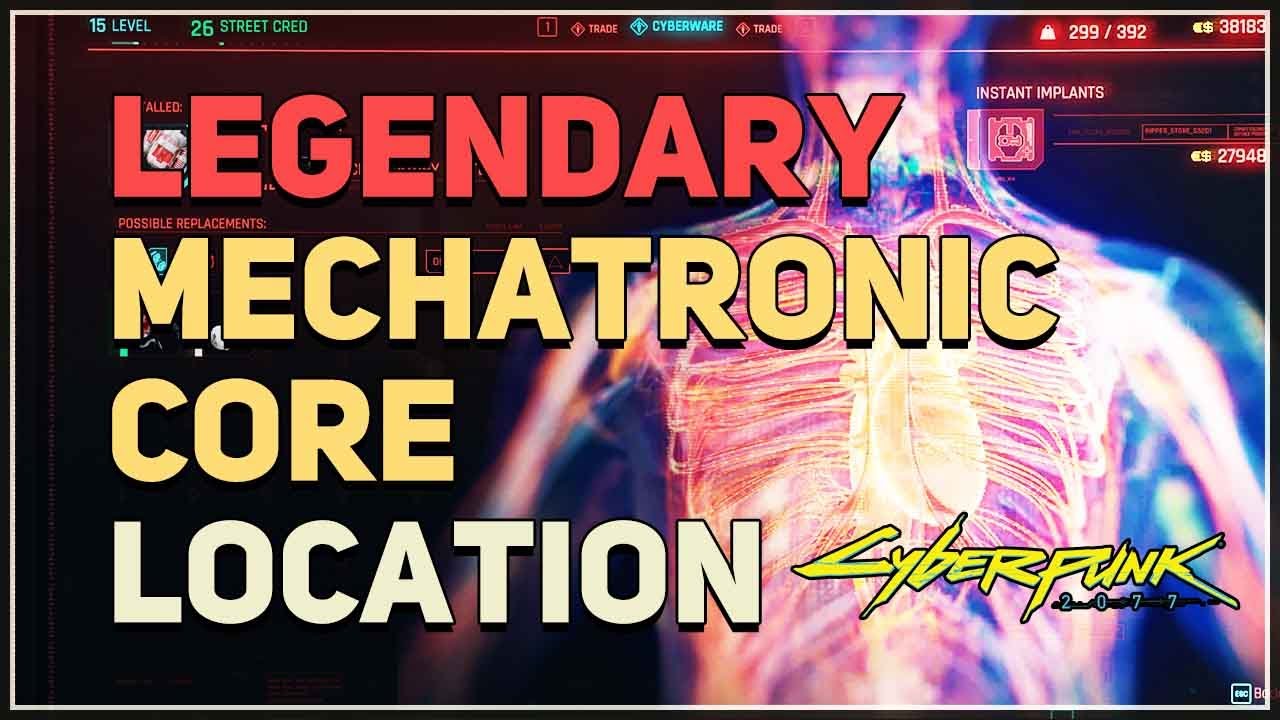 Legendary Mechatronic Core Location Cyberpunk 2077 - Cyberpunk 2077 videos