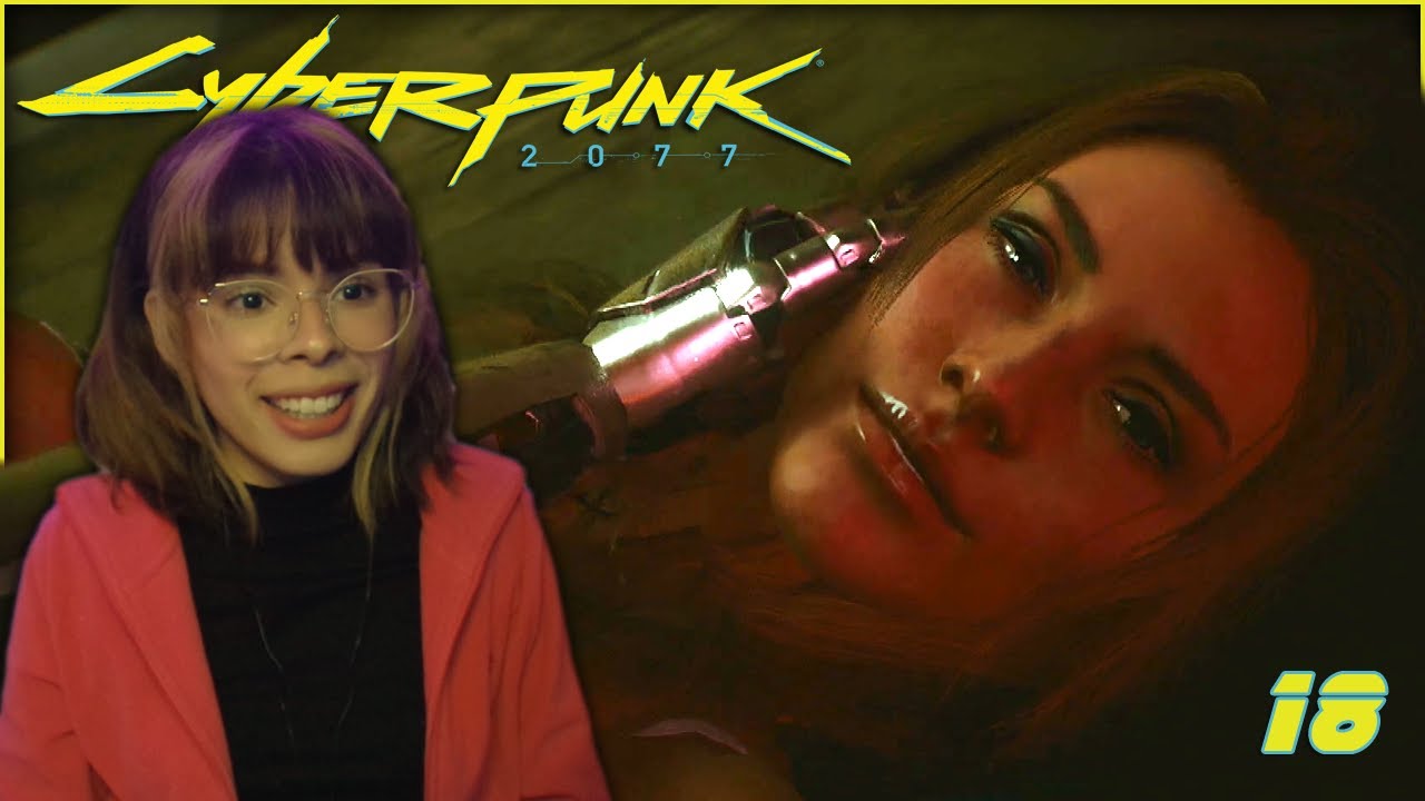 Never Fade Away - Cyberpunk 2077 Part 18 - Cyberpunk 2077 videos