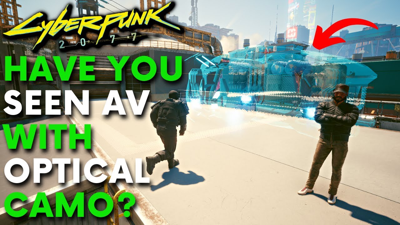 Cyberpunk 2077 - Have You Seen AV with Optical Camo? (Secret Flying Car ...