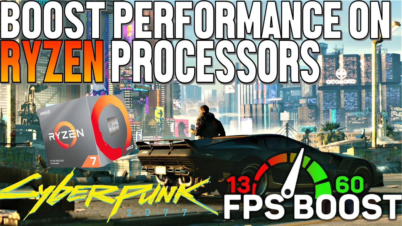 Cyberpunk 2077 BOOST FPS/ Performance on AMD Ryzen CPUs Enable & Fix ... Cyberpunk 2077 BOOST FPS/ Performance on AMD Ryzen CPUs Enable & Fix ...