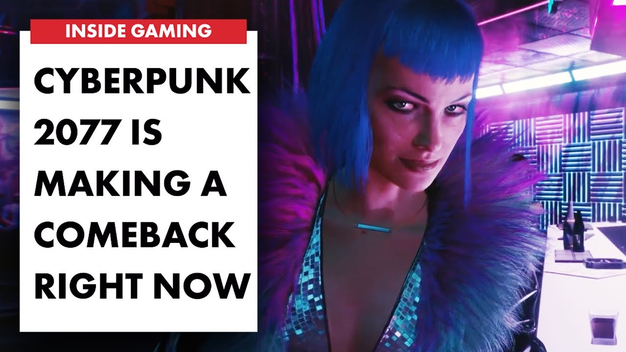 Cyberpunk 2077 Comeback Explained - Cyberpunk 2077 videos