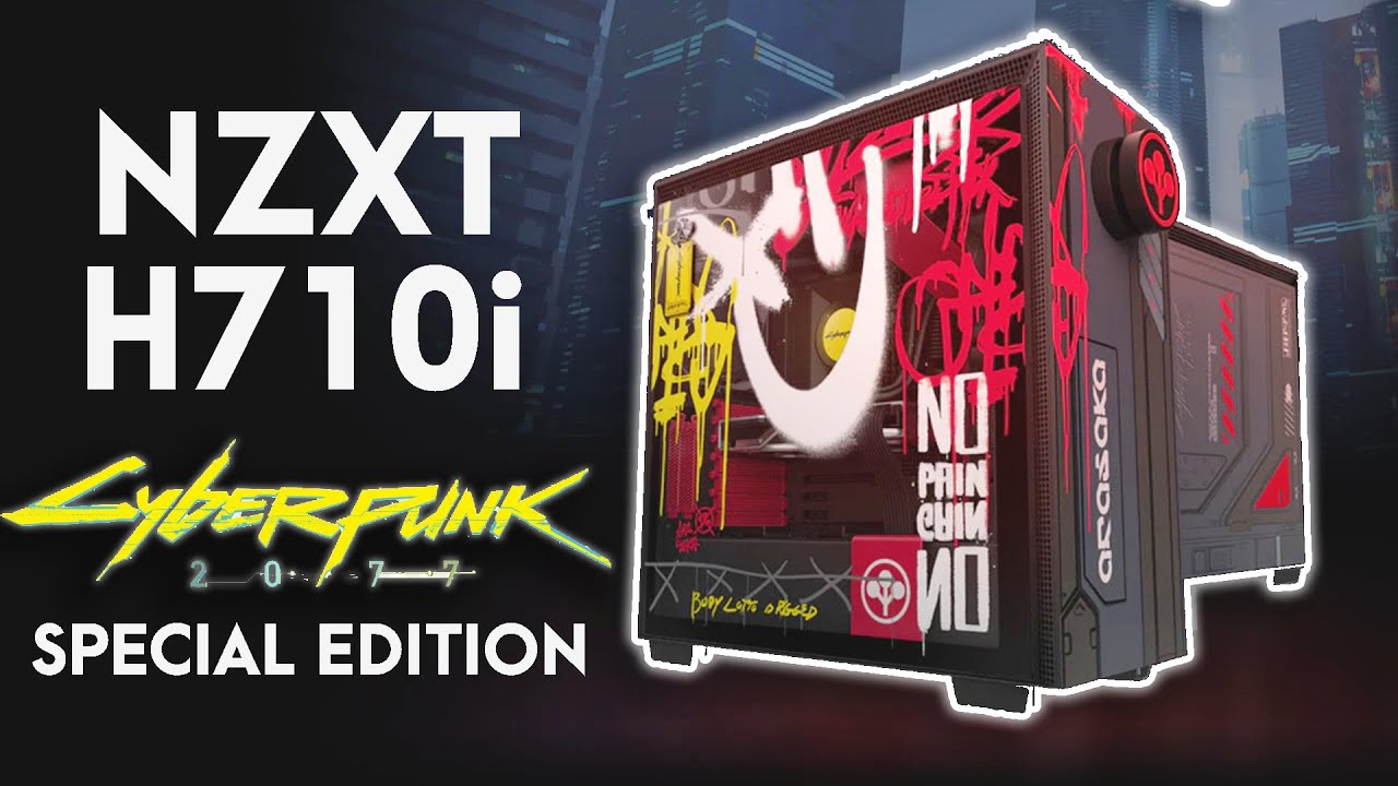 NZXT's Cyberpunk Special Edition PC Case is HERE! - H710I Cyberpunk ...