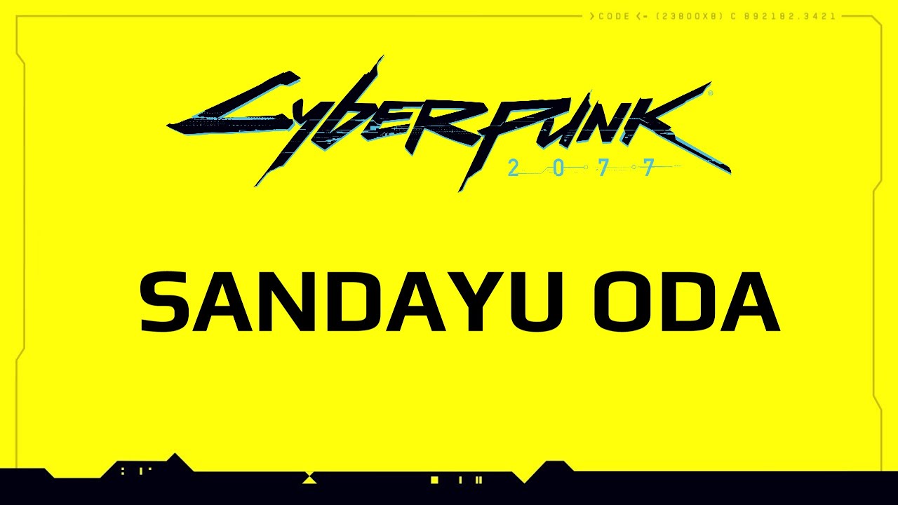 Sandayu Oda - Takedown - Cyberpunk 2077 - Cyberpunk 2077 videos