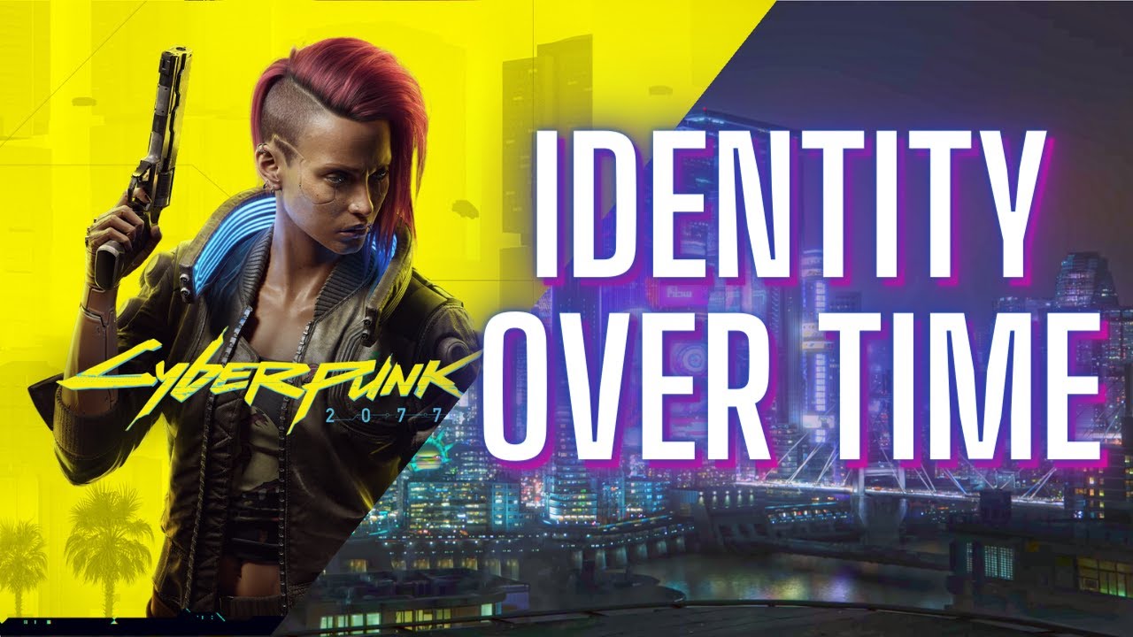 Using CYBERPUNK 2077 to explain Identity Over Time - Cyberpunk 2077 videos