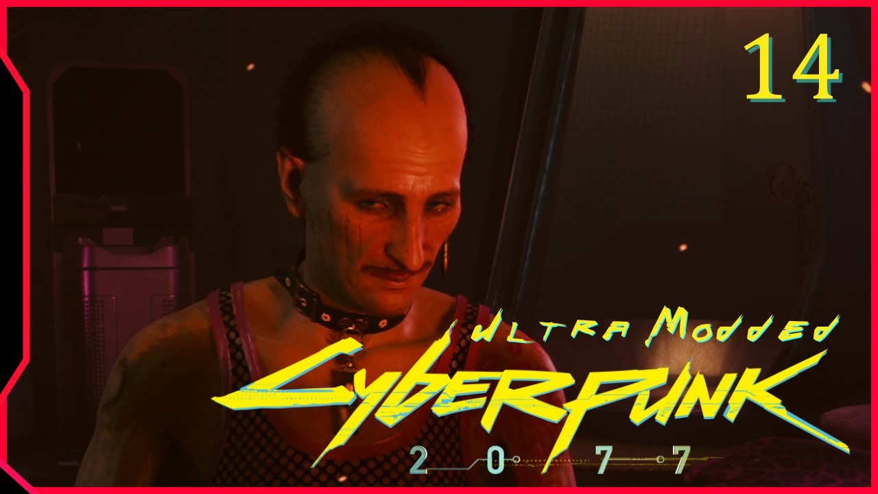 14 100 Ultra Modded Cyberpunk 2077 Playthrough Cyberpunk 2077 Videos
