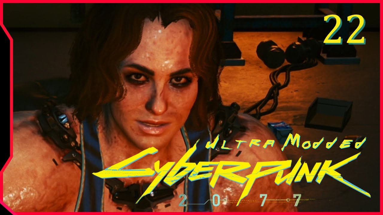 22 100 Ultra Modded Cyberpunk 2077 Playthrough Cyberpunk 2077 Videos