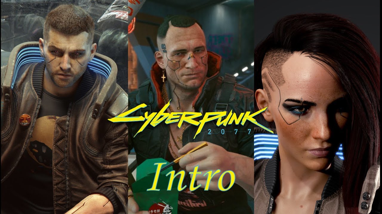 Cyberpunk 2077 Intro - Cyberpunk 2077 videos
