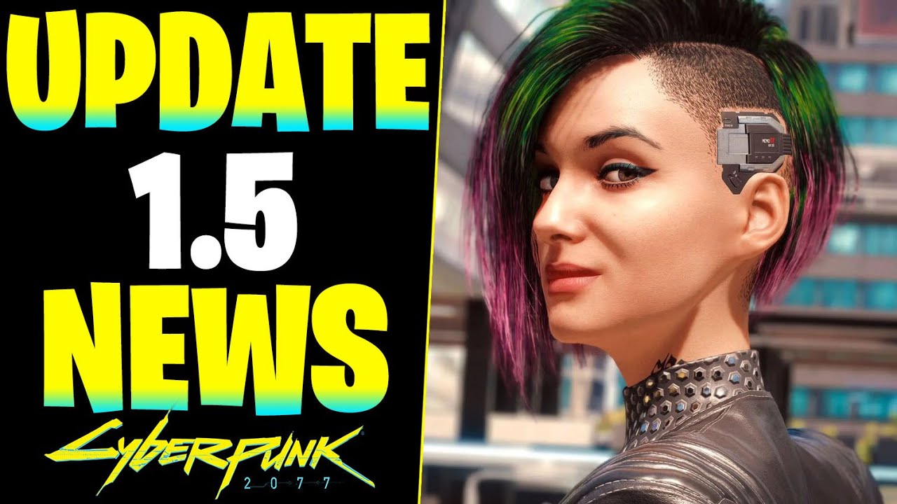 Cyberpunk 2077 NEWS: Patch 1.5 Kommt !! Leaks zu New Game Plus & DLCs ...