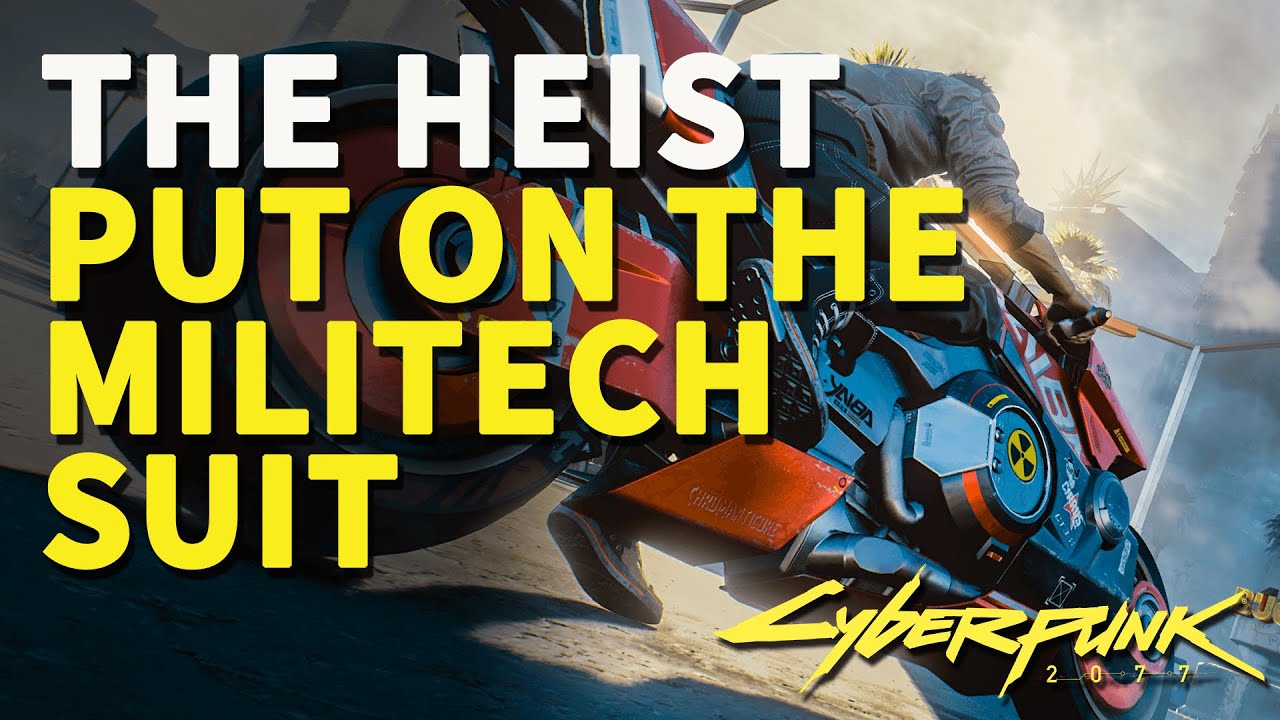 Put on the Militech suit Cyberpunk 2077 The Heist - Cyberpunk 2077 videos