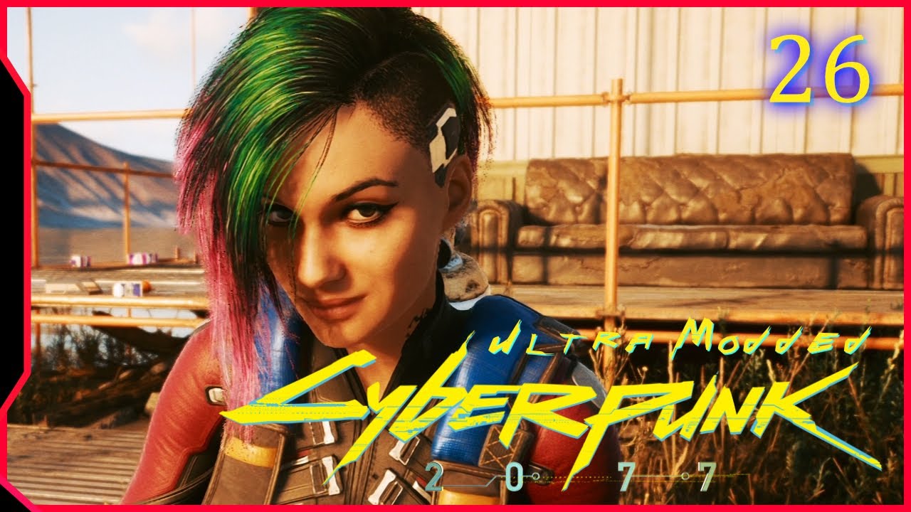 26 100% Ultra Modded Cyberpunk 2077 Playthrough - Pyramid Song ...