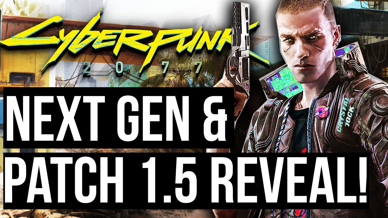 CYBERPUNK 2077 Next Gen Update & Patch 1.5. Reveal! Live Reaction ...