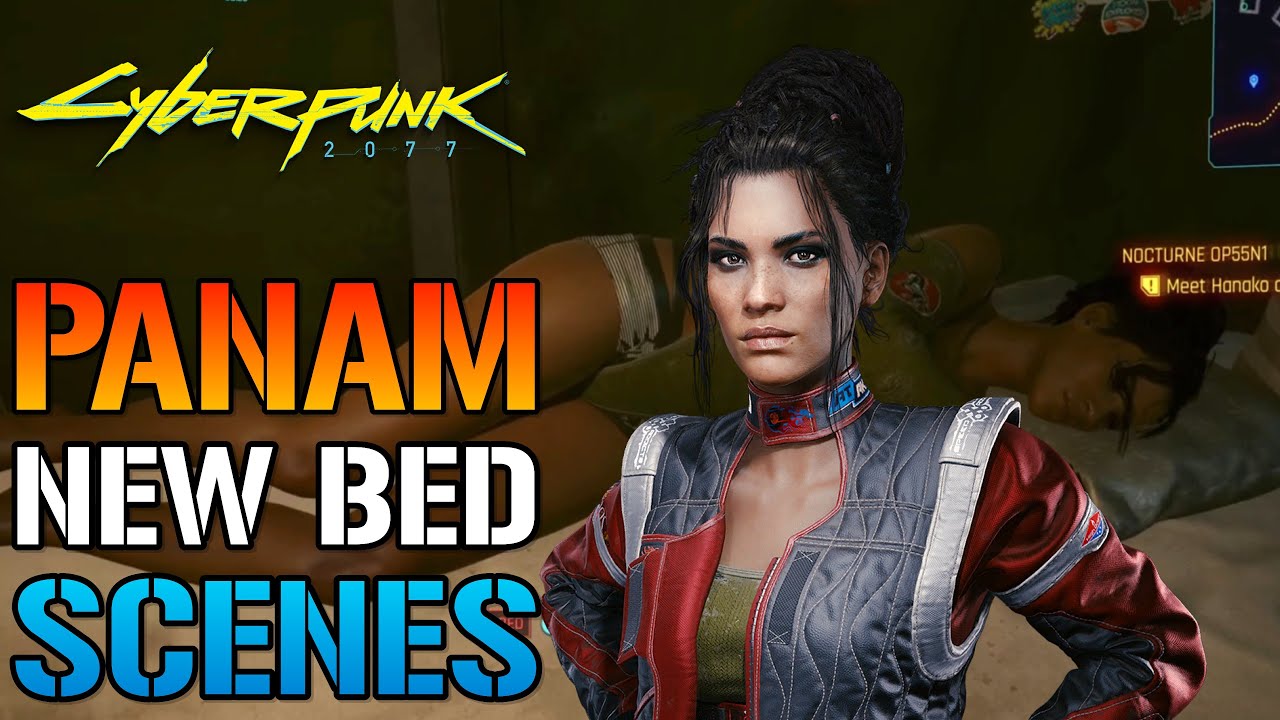 Cyberpunk 2077: PANAM NEW BED SCENE! How To Trigger The New Romance! (Next Gen Update ...