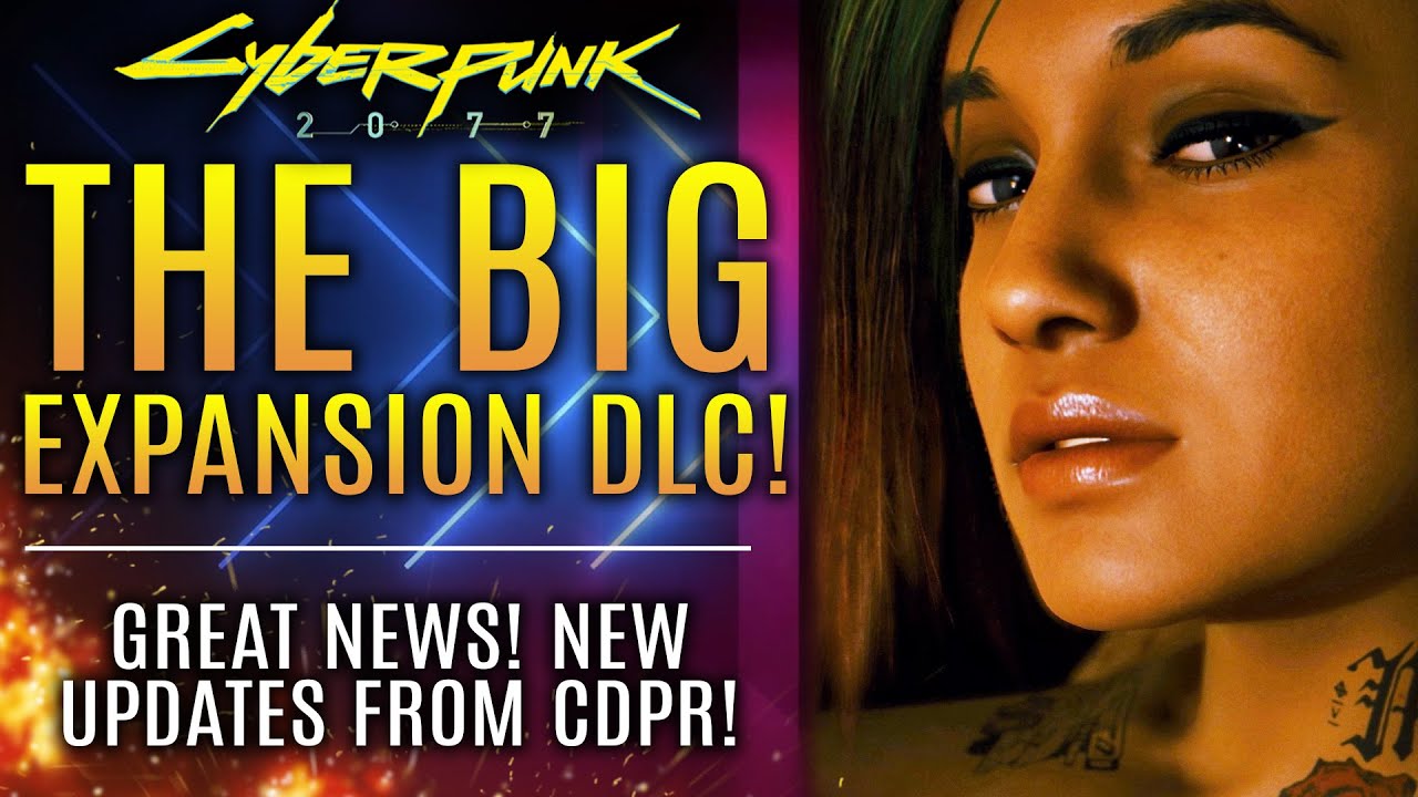 Cyberpunk 2077 - Great News About BIG EXPANSION DLC! CD Projekt On Witcher 4 and Unreal Engine 5 ...