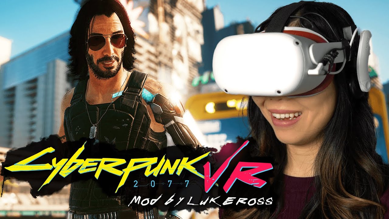 Cyberpunk 2077 in VR is INSANE! (Mod by Luke Ross) - Cyberpunk 2077 videos