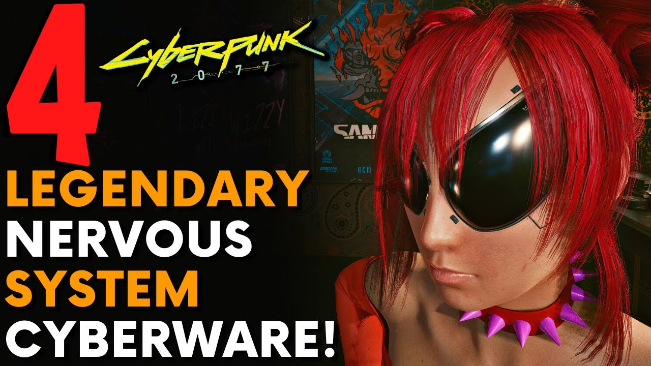 Cyberpunk 2077 - 4 LEGENDARY NERVOUS SYSTEM CYBERWARE! | Patch 1.52 ...