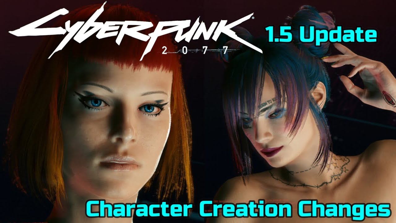 Character Creation Changes in the Cyberpunk 2077 1.5 Update - Cyberpunk ...