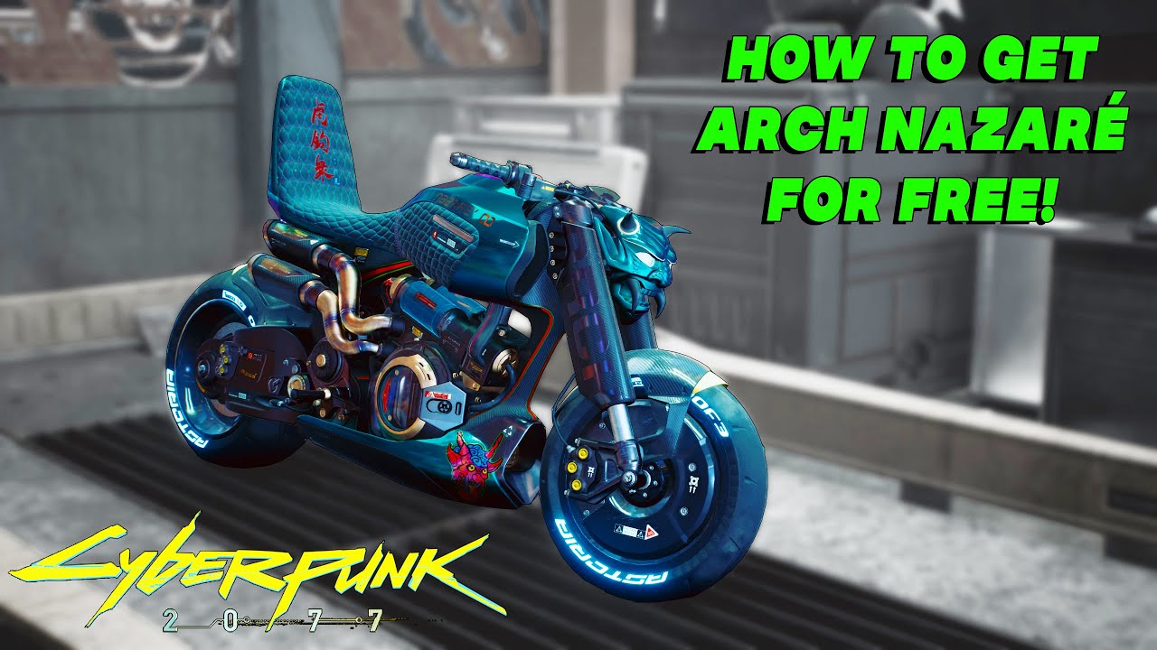 Cyberpunk 2077 How to Get FREE Arch Nazare "Itsumade" - Amazing Bike ...